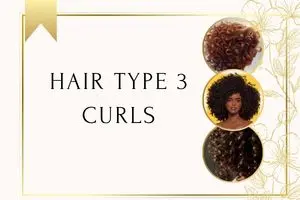 Hair Type 3 Curls: Complete Guide to 3A, 3B and 3C Curl Care